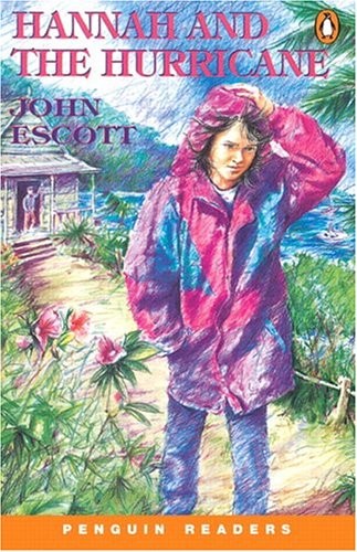 HANNAH AND THE HURRICANE (PENGUIN READERS, EASYSTARTS) By John Escott ...