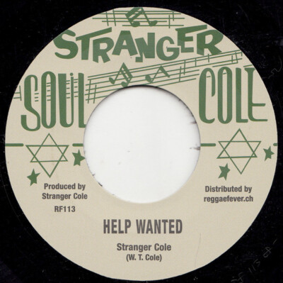 Stranger Cole - Help Wanted / Glad You're Living (7", Single, RE) (Near ...