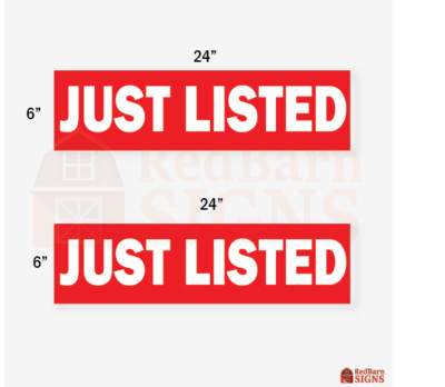 Just Listed 6"x24" REAL ESTATE RIDER SIGNS Double Sided 2PK Visible and ...