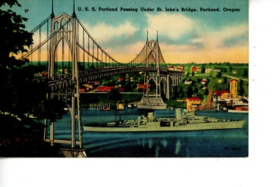 Postcard US Navy U.S.S. Portland, St. Johns Bridge, Portland, Or U 103 ...