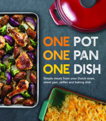 One Pot One Pan One Dish: Simple Meals From Your Dutch Oven, Sheet P ...