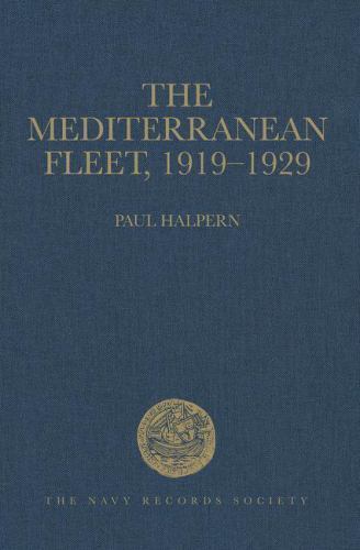 Mediterranean Fleet, 1919-1929 by Paul Halpern (2011, Hardcover) for ...