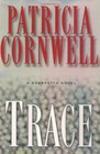 Trace By Patricia D. Cornwell, Patricia Corwnell | eBay