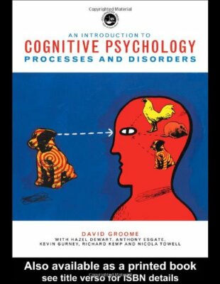 An Introduction to Cognitive Psychology: Processes... by Groome, David ...