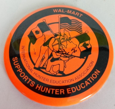 Walmart Supports Hunter Education Black Orange Logo Pinback Button | eBay