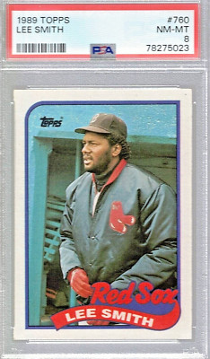 HOF'er LEE SMITH # 760 1989 TOPPS-PSA NEAR MINT to MINT 8. | eBay