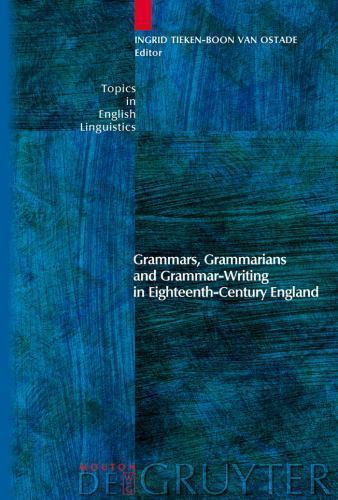 Topics in English Linguistics [Tiel] Ser.: Grammars, Grammarians and ...