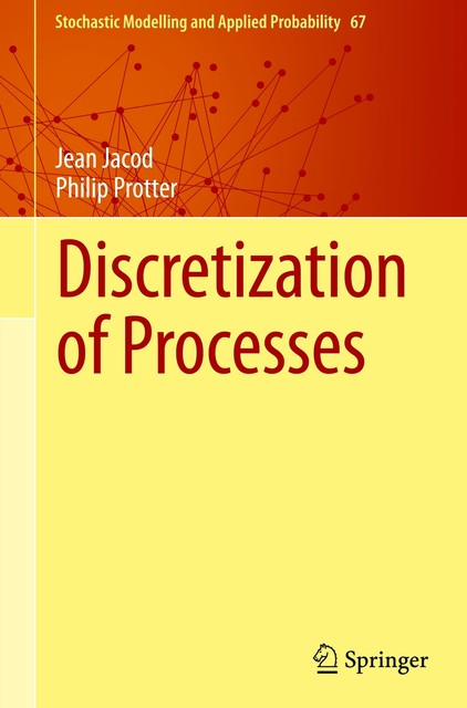 Discretization of Processes von Philip Protter (2011, Gebundene Ausgabe ...