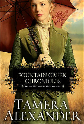 Alexander, Tamera : Fountain Creek Chronicles Expertly Refurbished ...