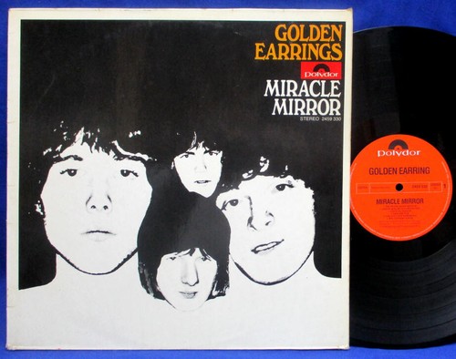LP GOLDEN EARRINGS - MIRACLE MIRROR / GERMAN POLYDOR 2459330 | eBay