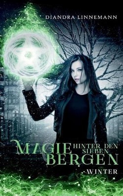 Magie hinter den sieben Bergen: Winter by Diandra Linnemann (German ...
