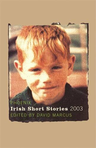 Phoenix Irish Short Stories 2003 by Marcus, David Paperback Book The ...