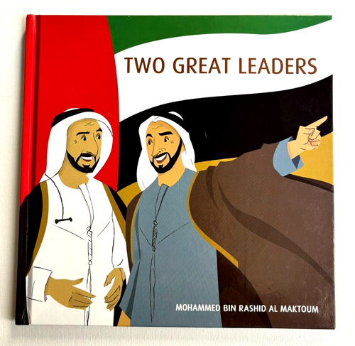 TWO GREAT LEADERS - by His Highness Sheikh Mohammed bin Rashid Al ...