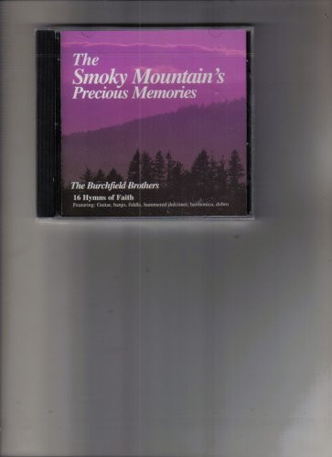 THE BURCHFIELD BROTHERS - The Smoky Mountain's Precious Memories - CD ...