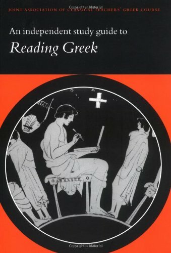 An Independent Study Guide to Reading Greek: Independent Study Guide ...