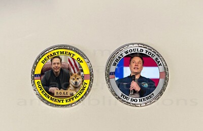 Pres. Trump ELON MUSK - Gov. Efficiency DOGE Cabinet / staff coin- get ...