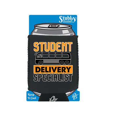 Student Delivery Specialist V2 Dus Driver - Funny Cooler Holders Stubby ...