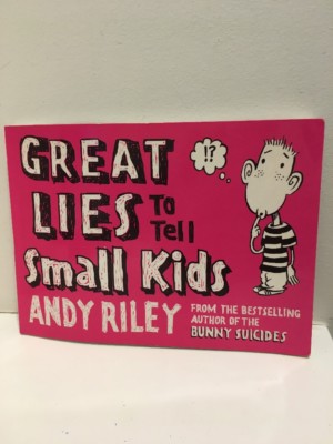 Great Lies to Tell Small Kids by Riley, Andy 0340834064 The Cheap Fast ...