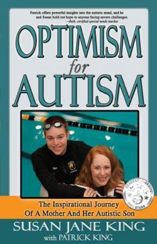 Optimism for Autism : The Inspiring Journey of a Mother and Her ...
