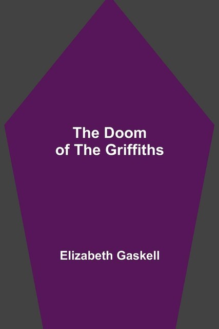 The Doom of the Griffiths von Elizabeth Gaskell (2021, Taschenbuch) online kaufen | eBay.de