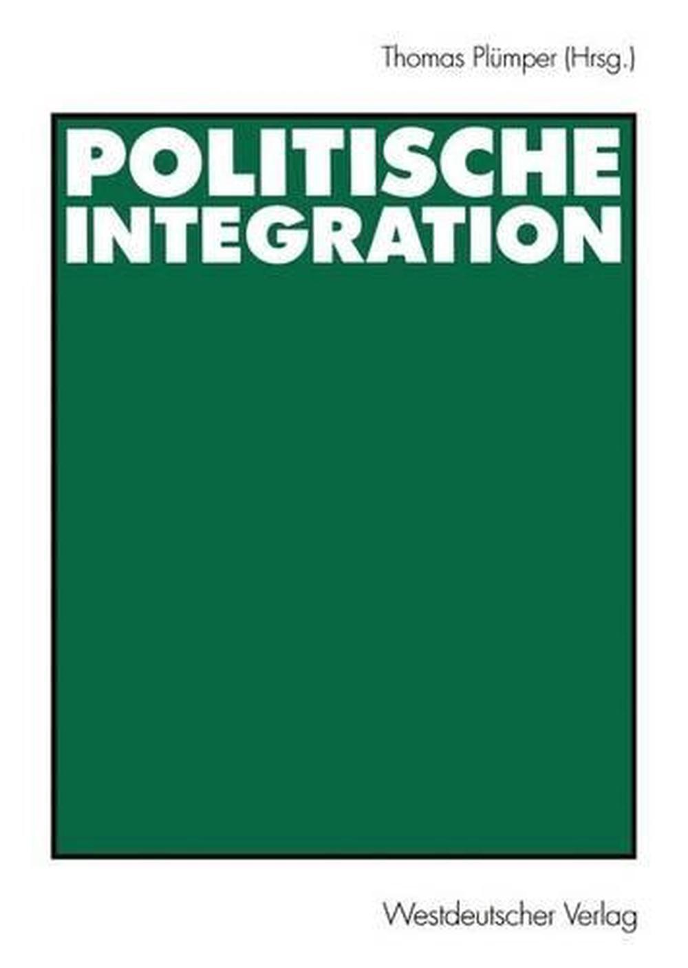 Politische Integration by Thomas Pl?mper (German) Paperback Book 9783531134673 | eBay