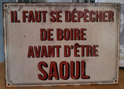 plaque "il faut se depecher de boire....."15*21 cm ref 17060 | eBay
