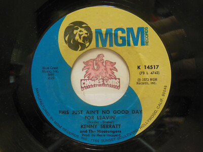 Kenny Serratt – This Just Ain't No Good Day For Leavin' / Lose, 45 RPM ...