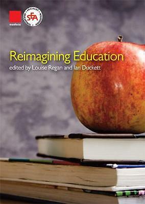 Reimagining Education by Louise Regan Ian Duckett (Paperback, 2021) for ...