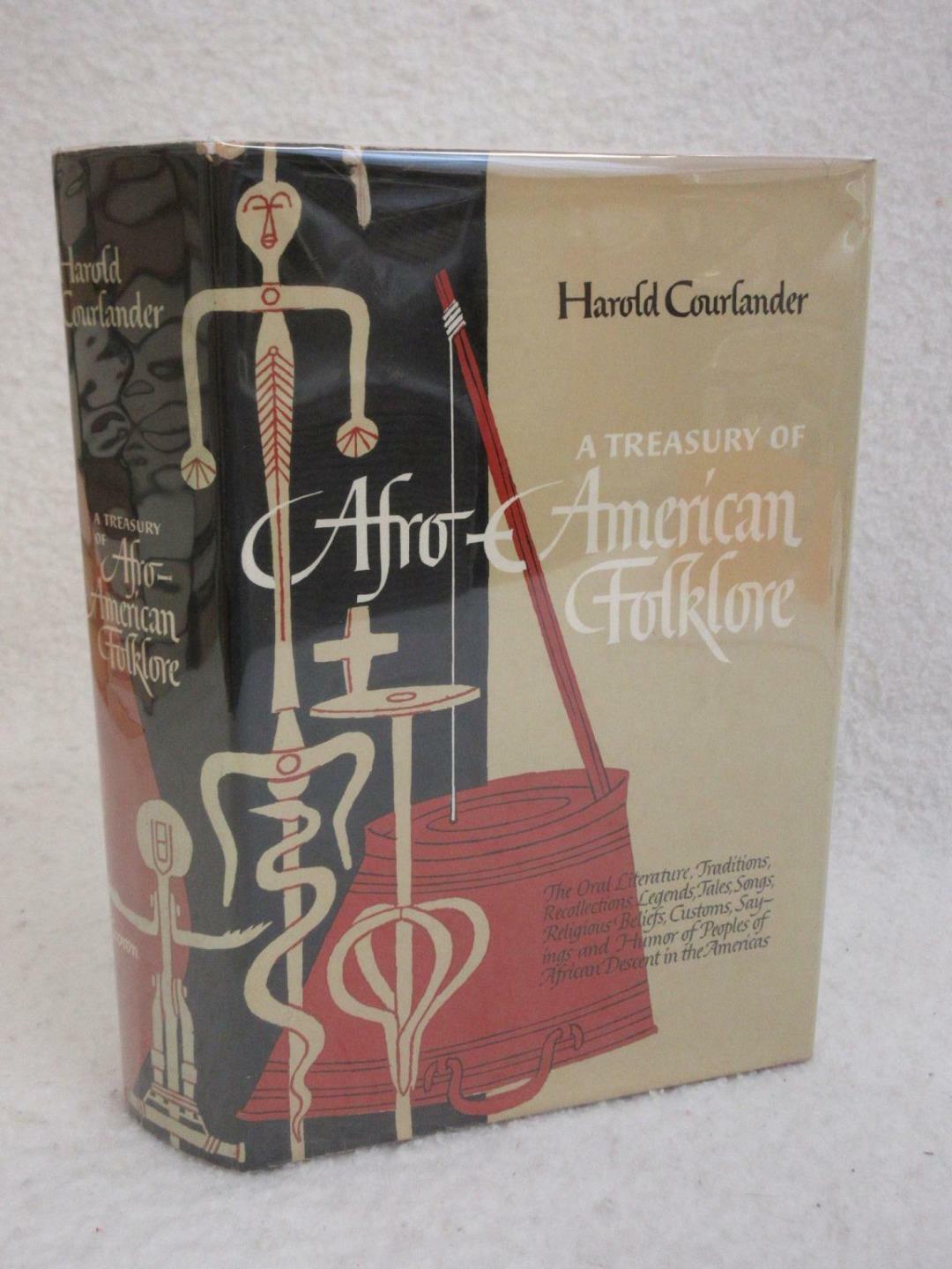 Harold Courlander A TREASURY OF AFRO-AMERICAN FOLKLORE 1976 Crown ...