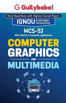 MCS-053 Computer Graphics and Multimedia by Seema Bhatia Paperback Book ...
