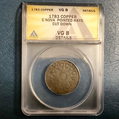 1783 Nova Constellatio Colonial Pointed Rays Cut Down Coin - ANACS VG 8 ...