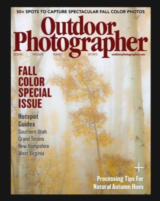 Outdoor Photographer October 2017 Fall Color Special Issue Magazine ...