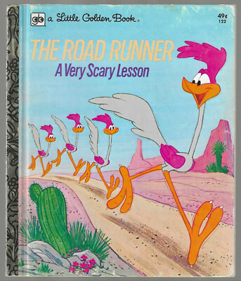 A Little Golden Book The Road Runner A Very Scary Lesson #122 2nd ...