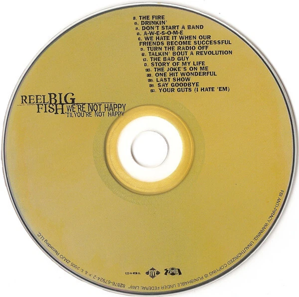 Reel Big Fish Were Not Happy Til Youre Not Happy