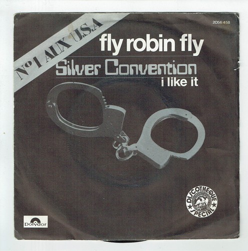 SILVER CONVENTION Vinyl 45T 7" FLY ROBIN FLY N°1 USA I LIKE IT ...