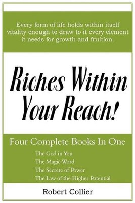 Riches Within Your Reach by Robert Collier (English) Paperback Book ...