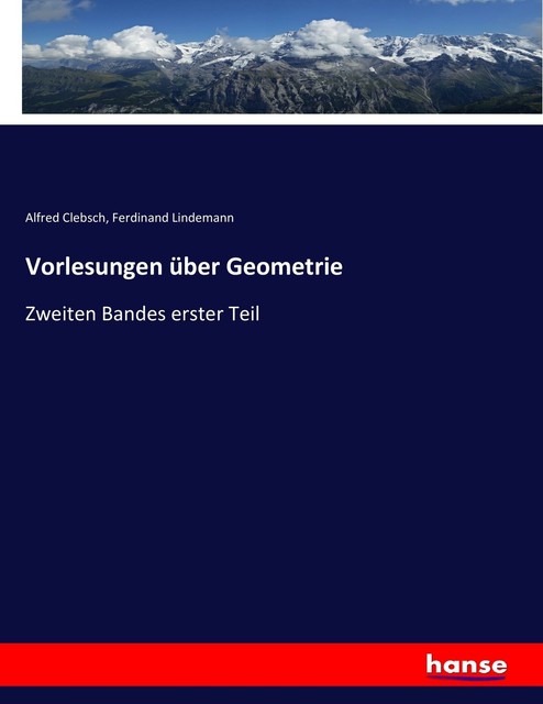 Vorlesungen über Geometrie von Alfred Clebsch (2017, Taschenbuch ...