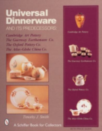 Universal Dinnerware: And Its Predecessors (Schiffer Book for ...