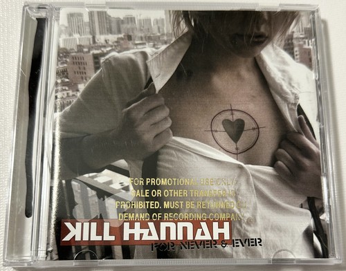 Kill Hannah For Never & Ever | eBay