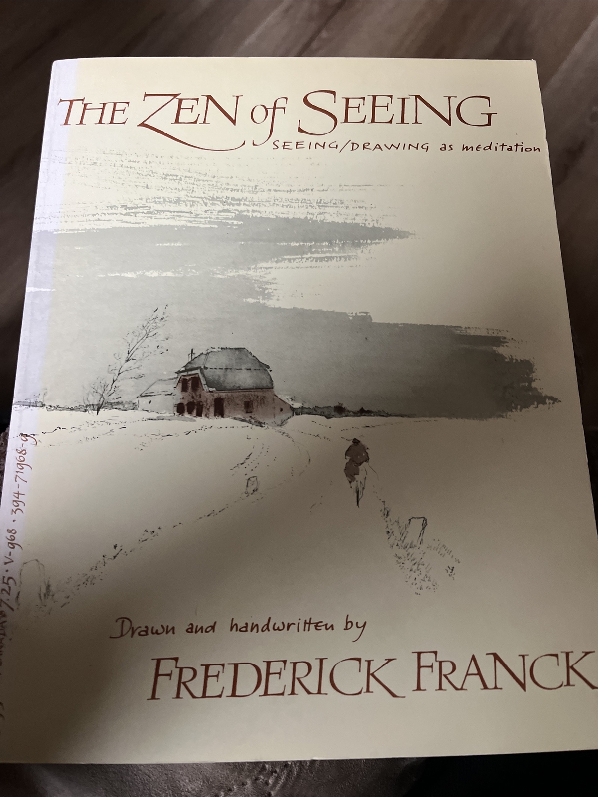 The Zen of Seeing : Seeing / Drawing as Meditation by Frederick Franck ...