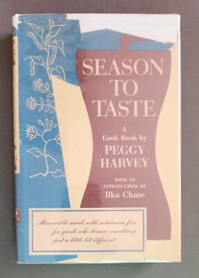 Season To Taste Cookbook Peggy Harvey Vintage 1957 First Edition ...