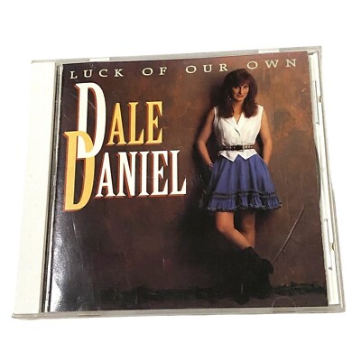 Dale Daniel Luck of Our Own CD | eBay