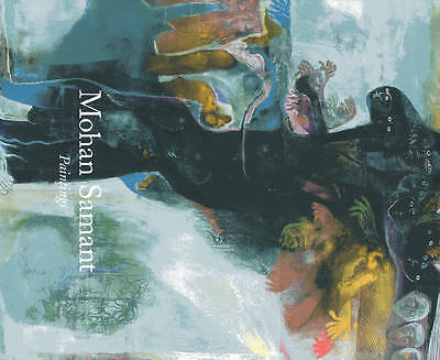 Mohan Samant Paintings by Jeffrey Wechsler, Marcella Nesom Sirhandi ...