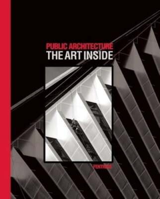 Public Architecture: The Art Inside by Curtis Fentress: Used | eBay