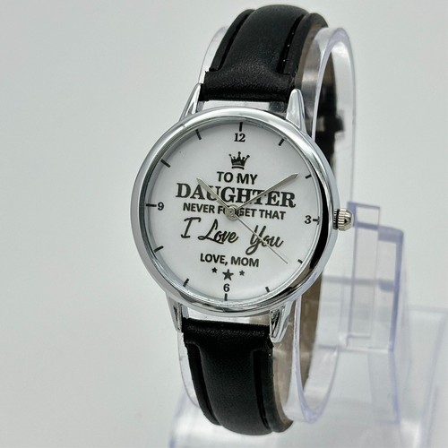 Women's "To My Daughter" Watch Black - From Mom Never Forget That I ...