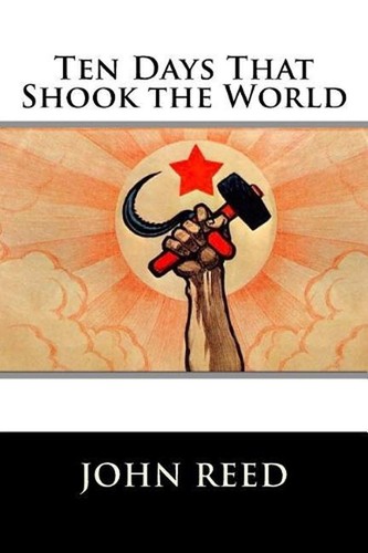 Ten Days That Shook the World (Worldwide Edition) by John Reed (English ...