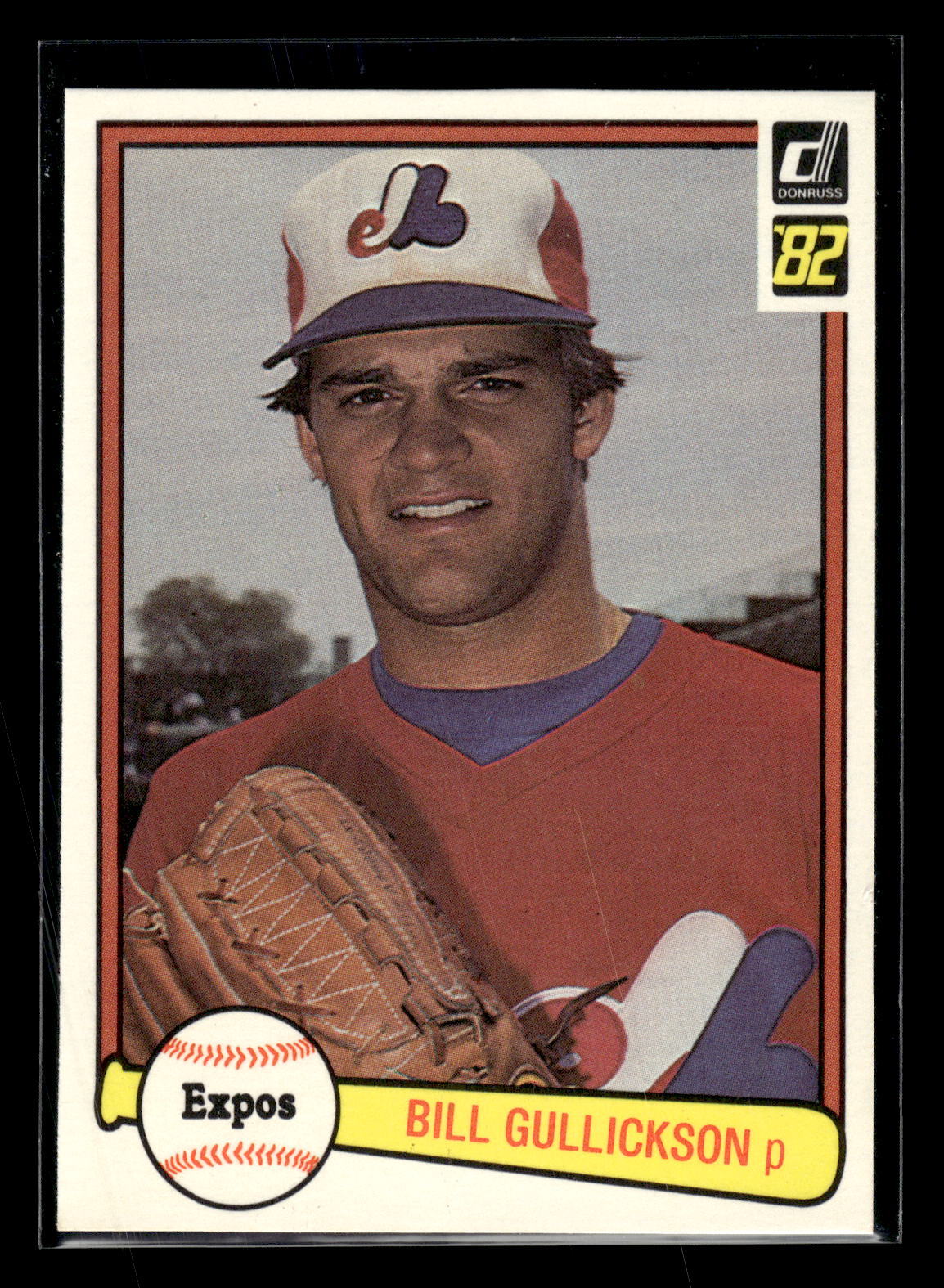 1982 Donruss Baseball #162 Bill Gullickson "Set Break" Mint Montreal ...