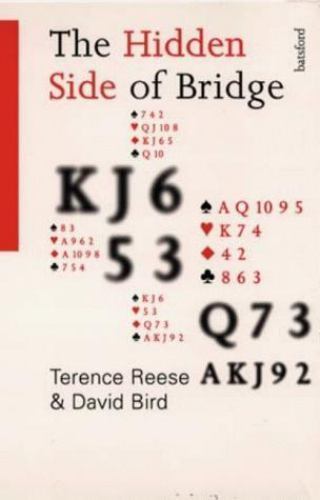 Hidden Side of Bridge by Terence Reese and David S. Bird (1996, Trade ...