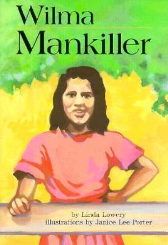 Wilma Mankiller by Lowery, Linda 9780876149539| eBay