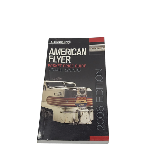 American Flyer Pocket Price Guide 1946-2006 by Kalmbach Publishing Co ...